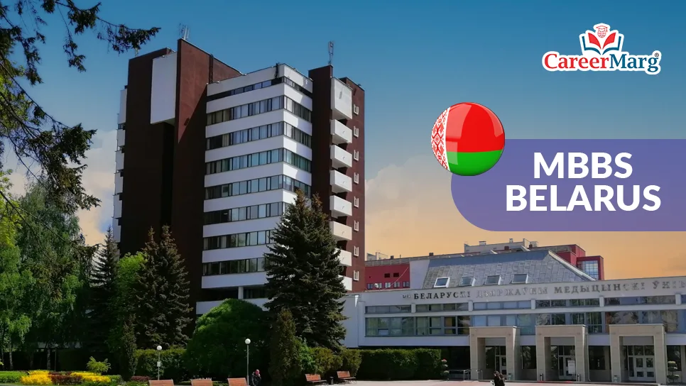Study MBBS in Belarus 2025-26: Top Universities, Eligibility, Fees ...